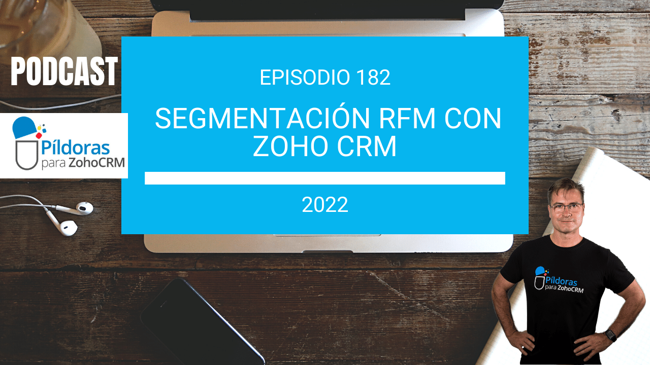 182# Segmentación RFM con ZOHO CRM - Podcast