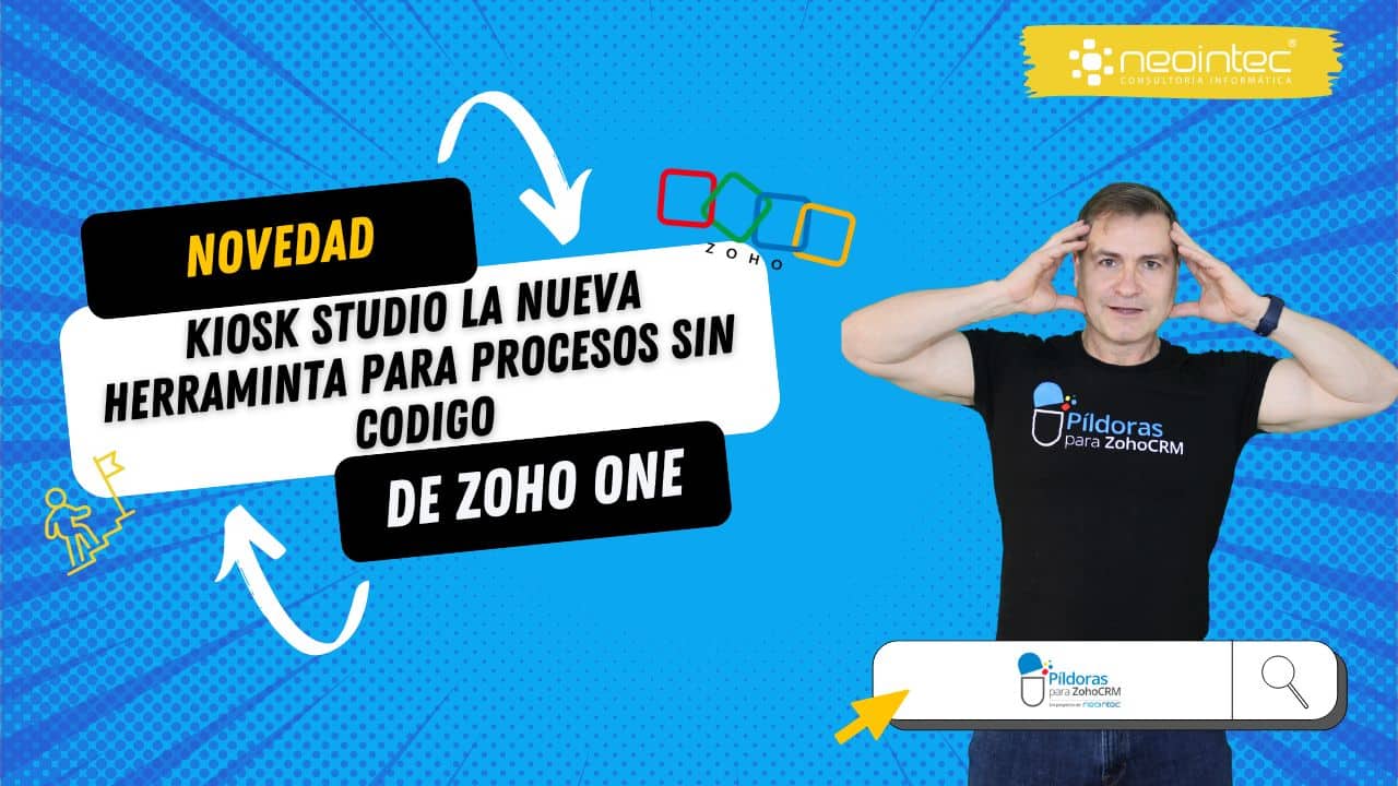 Descubre la Nueva Funcionalidad de Zoho CRM: Kiosk Studio 💼 - Academia ZOHO